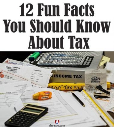 12 Fun Facts You Should Know About Tax - Aha!NOW