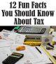 12 Fun Facts You Should Know About Tax - Aha!NOW